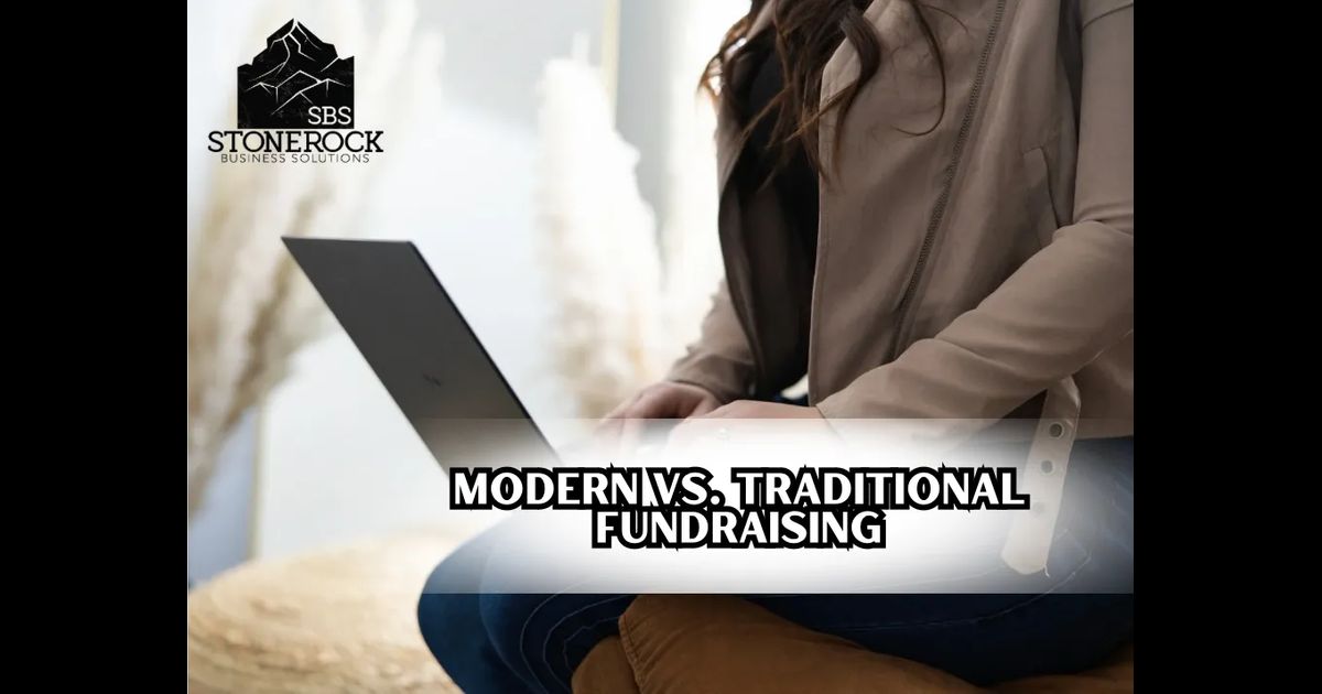 Modern vs. Traditional Fundraising: